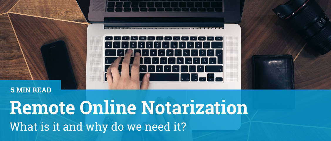 What You Need to Know About Remote Online Notarization - Signable